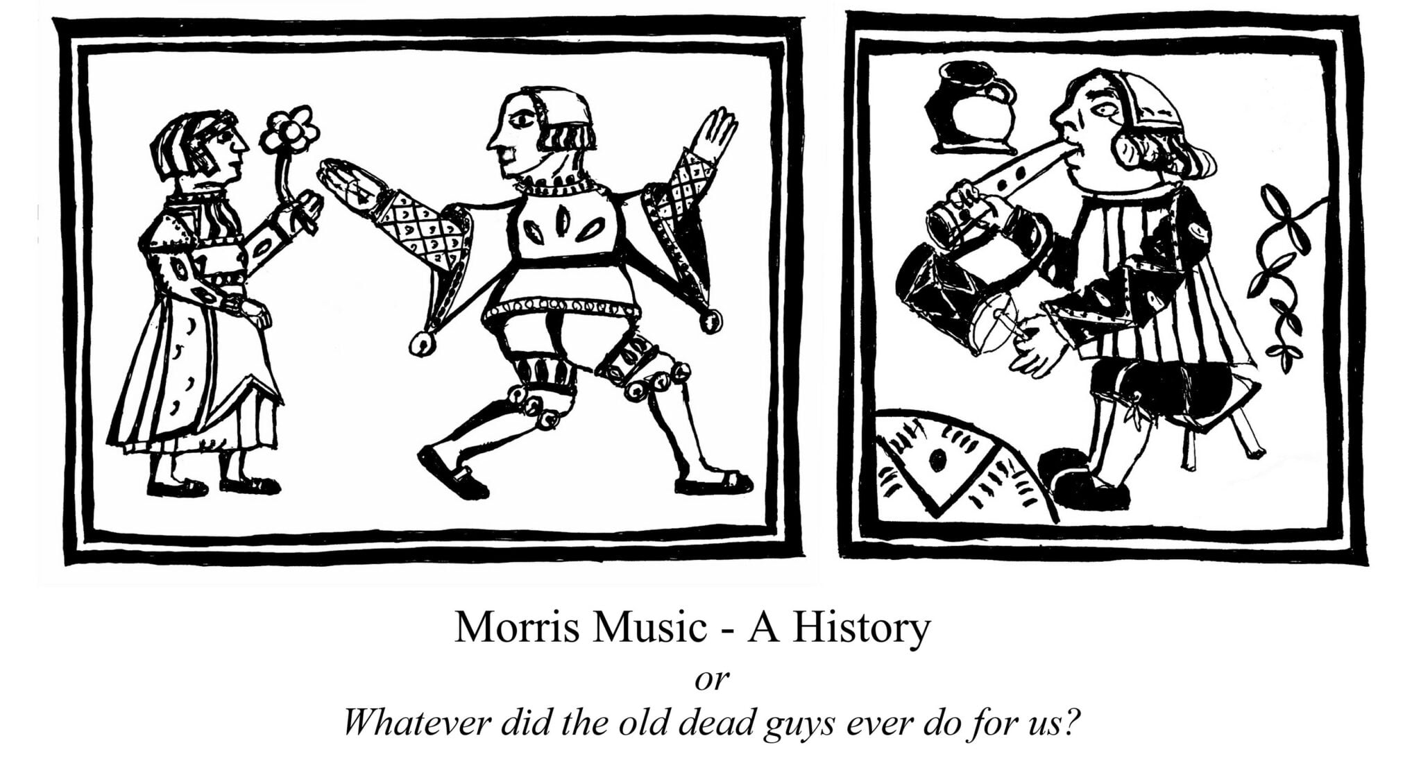 “Morris Music – a History” by the Taborers Society – The Morris Federation